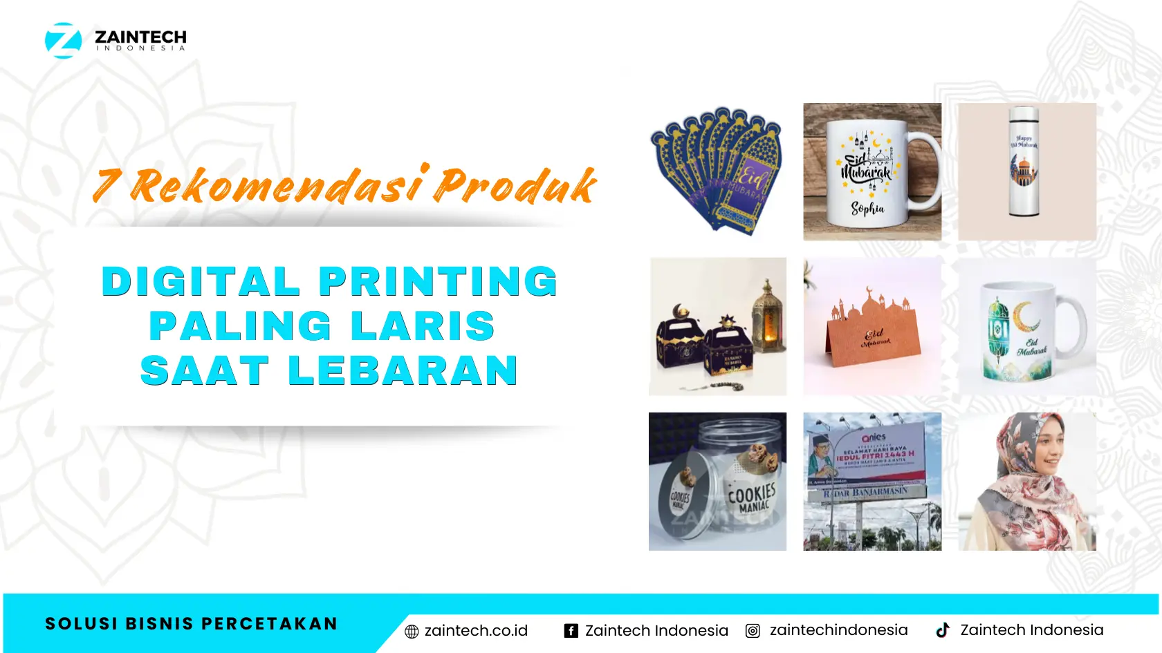 7 Produk Digital Printing yang Laris Saat Lebaran - Zaintech Indonesia